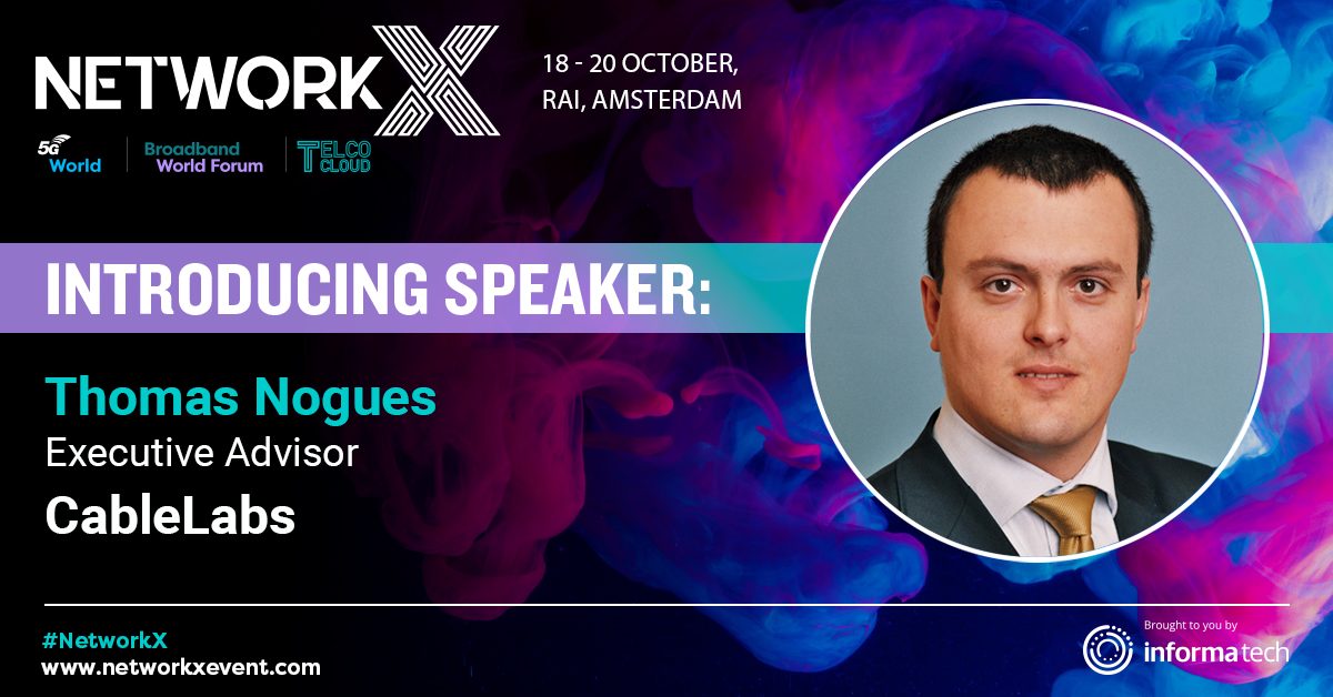 Catch Thomas Nogues, of CableLabs, at Network X - CableLabs